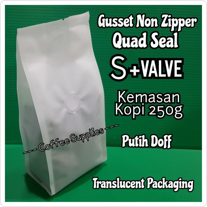 Jual GUSSET NON ZIPPER QUAD SEAL S VALVE kemasan kopi 250g putih doff guset - Jakarta Barat ...