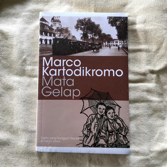 Jual Mata Gelap: Kisah yang Sungguh Terjadi di Tanah Jawa - Marco K. - Kab. Sleman - Barbook_id ...