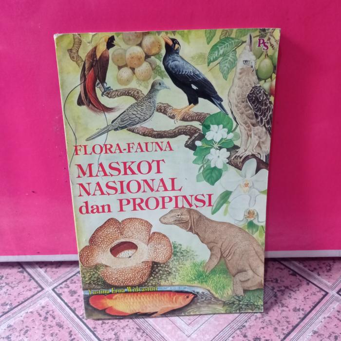 Jual BUKU FLORA - FAUNA MASKOT NASIONAL DAN PROPINSI - Jakarta Timur ...