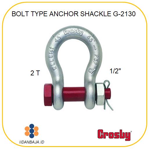 Jual SHACKLE G-2130 1/2" WLL 2 T CROSBY (BOLT TYPE ANCHOR SEGEL SEKEL ...