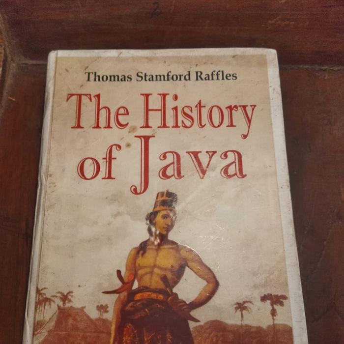 Jual the History of Java - Thomas Stamford raffles - Jakarta Selatan ...