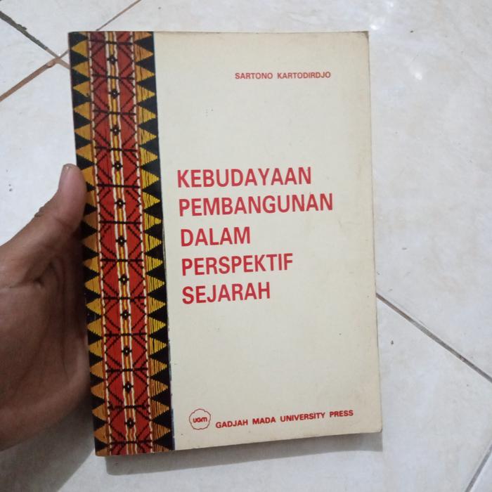 Jual Kebudayaan pembangunan dalam perpektif sejarah sartono kartdirdjo ...