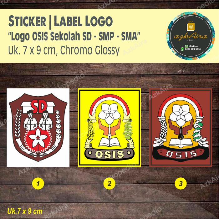 Jual Sticker Stiker Badge Logo OSIS Sekolah SD | SMP | SMA - Kab ...