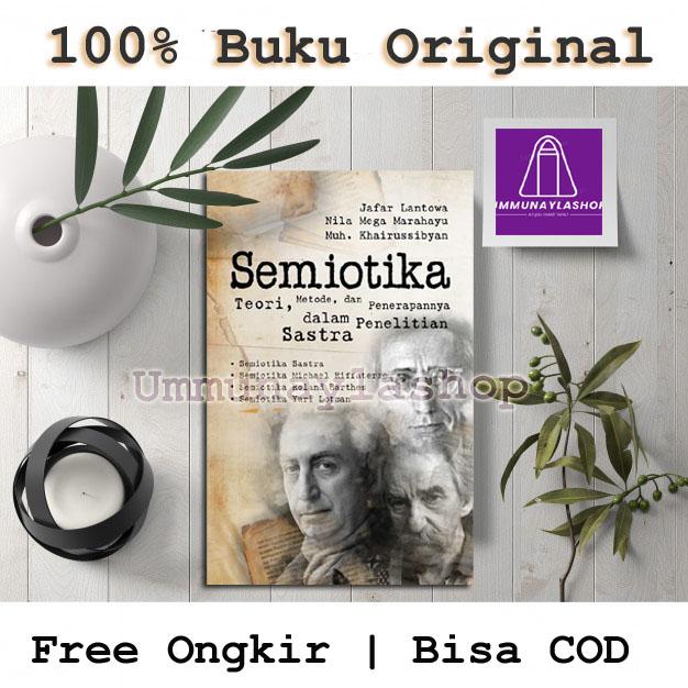 Jual Buku Semiotika: Teori Metode dan Penerapannya dalam Penelitian ...