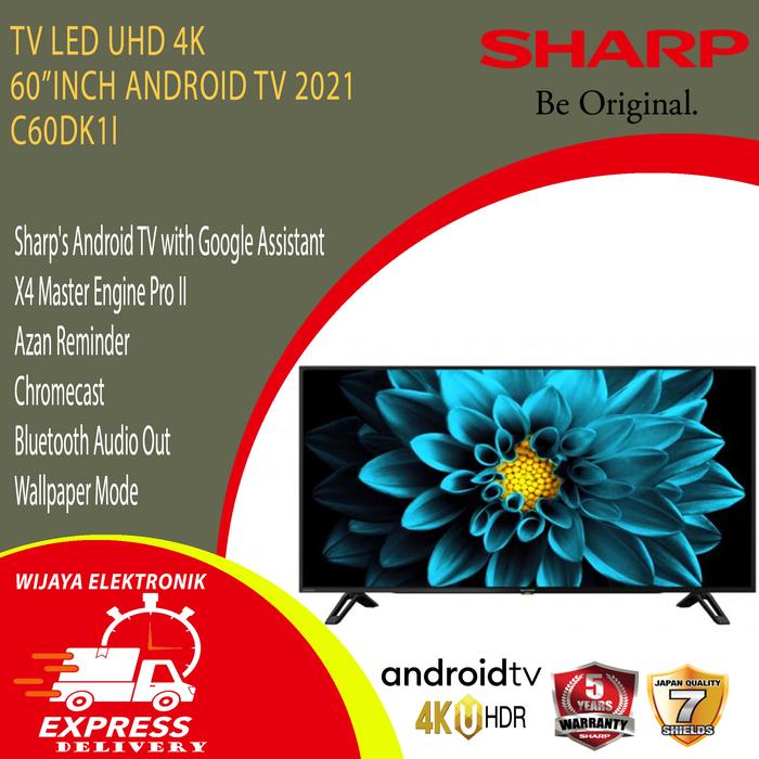 Promo TV LED 60 INCH SHARP C60DK1i UHD 4K ANDROID TV Cicil 0% 3x - Kota ...