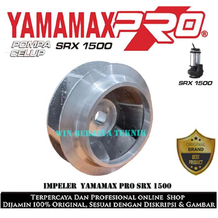 Jual IMPELER POMPA CELUP YAMAMAX PRO SRX 1500 KIPAS POMPA CELUP SRX1500 ...