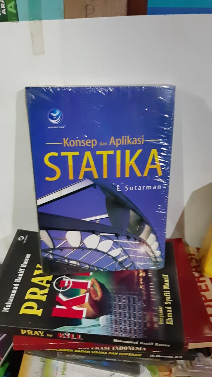 Jual Konsep Dan Aplikasi Statika E. Sutarman /ADI ORIGINAL - Kota Bandung - Mitra Ahmad | Tokopedia