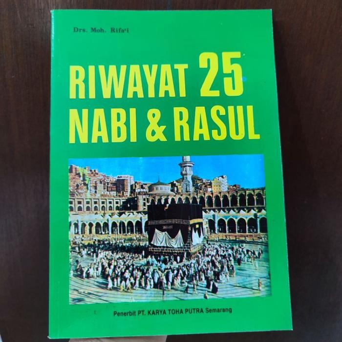 Jual Kisah Nyata dan Riwayat Ringkas 25 Nabi dan Rasul - Kota Medan ...