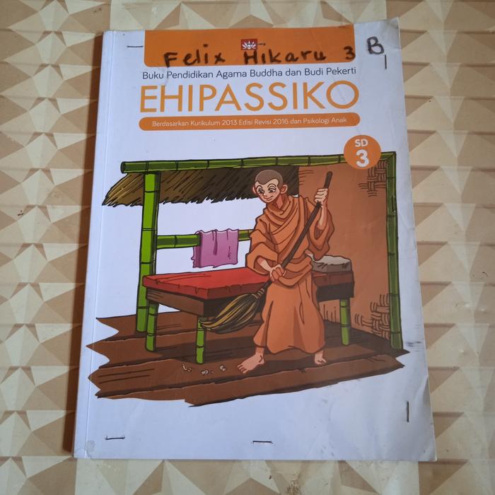 Jual buku pendidikan agama buddha dan budi pekerti EHIPASSIKO SD kelas 3 - Kab. Kuningan ...