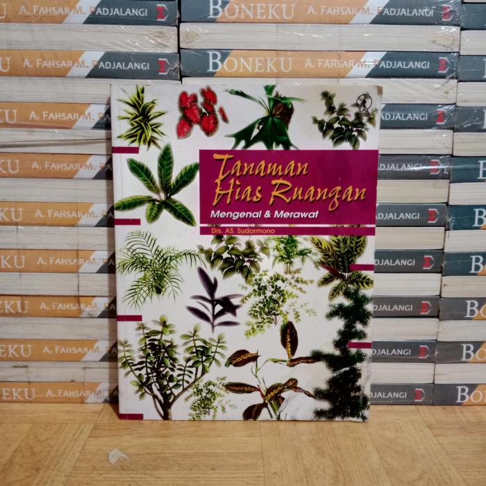 Jual BUKU ORI - TANAMAN HIAS RUANGAN MENGENAL & MERAWAT - Kota Bekasi - ERIKBOOKS | Tokopedia