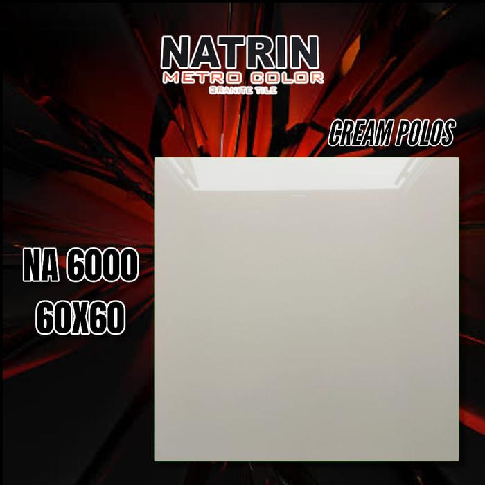 Jual Granit 60x60 Natrin NA 6000 Cream Polos (1,44m) - Kab. Kampar ...
