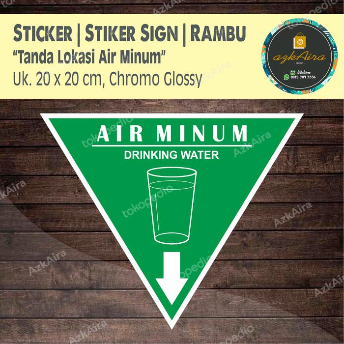 Jual Sticker Stiker Stiker Sign Rambu Lokasi Air Minum - Uk. 20x20 cm ...