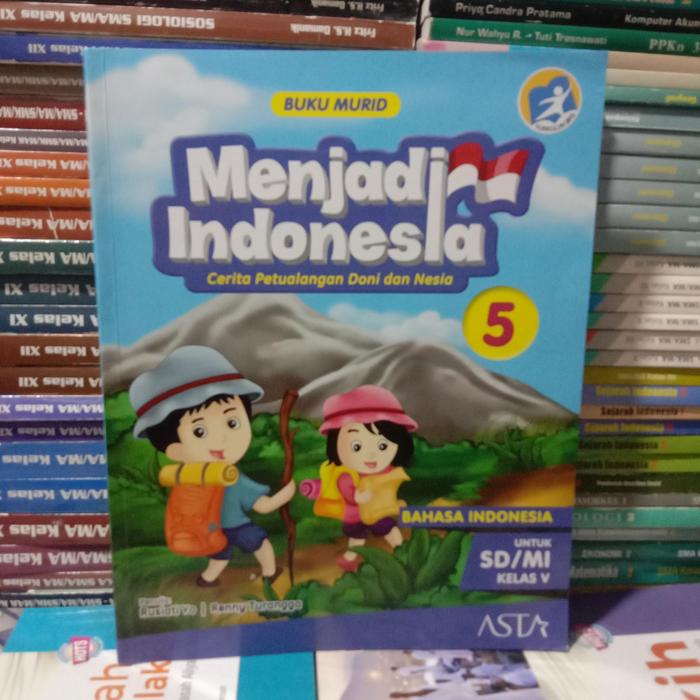 Jual Original Buku Murid Menjadi Indonesia SD Kelas 5 K13 ASTA - Jakarta Pusat - TOKO BUKU LEJEM ...