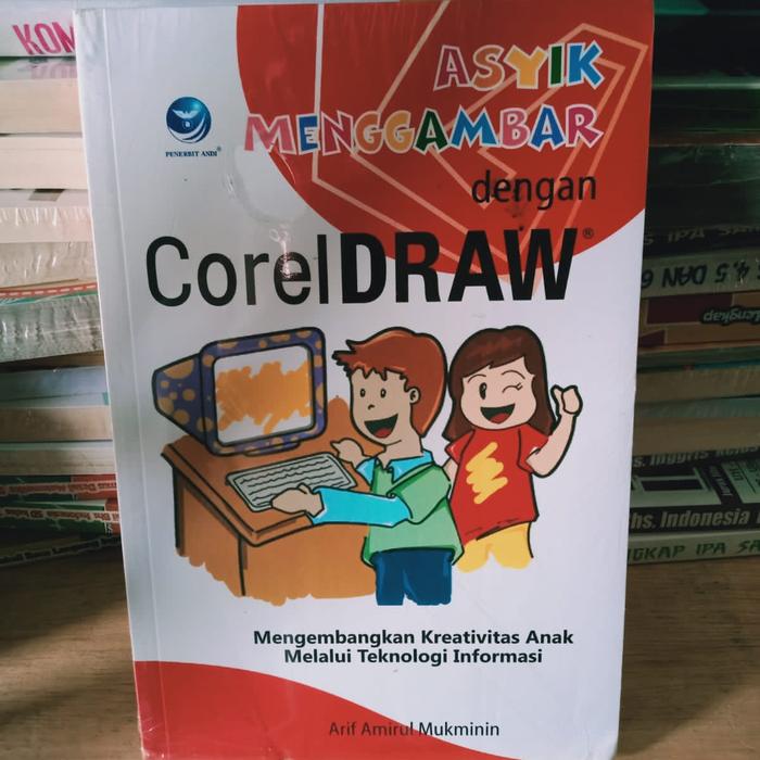 Jual BUKU ASYIK MENGGAMBAR DENGAN COREL DRAW - Kota Medan - Pulungan ...