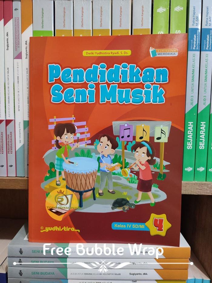 Jual Buku Pendidikan Seni Musik Kelas 4 SD Kurikulum Merdeka Yudhistira ...