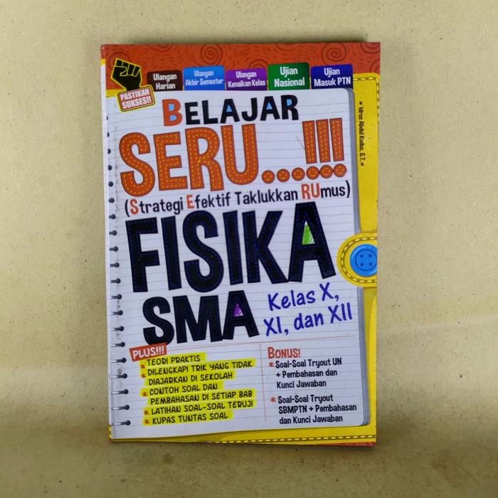 Jual Belajar Seru ( Strategi Efektif Taklukkan RUmus ) Fisika SMA ...