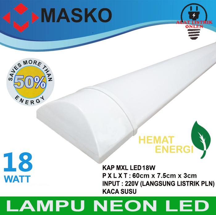 Jual Lampu TL Neon MXL Plastik LED 18 Watt 36 Watt Putih 6500K MASKO ...