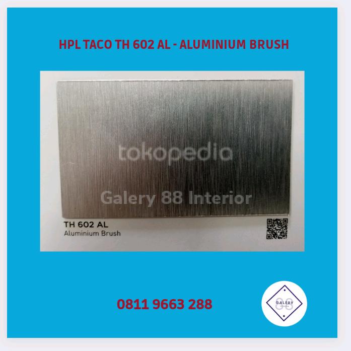 Jual HPL TACO TH 602 AL - ALUMUNIUM BRUSH - Jakarta Barat - Galery 88 ...