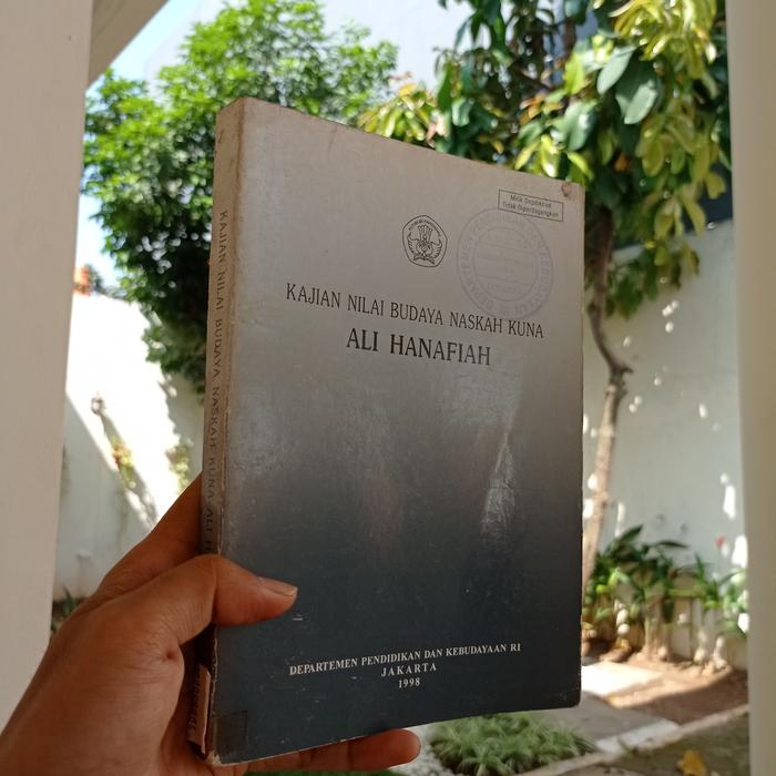 Jual Kajian Nilai Budaya Naskah Kuno, Ali Hanafiah. - Jakarta Selatan ...