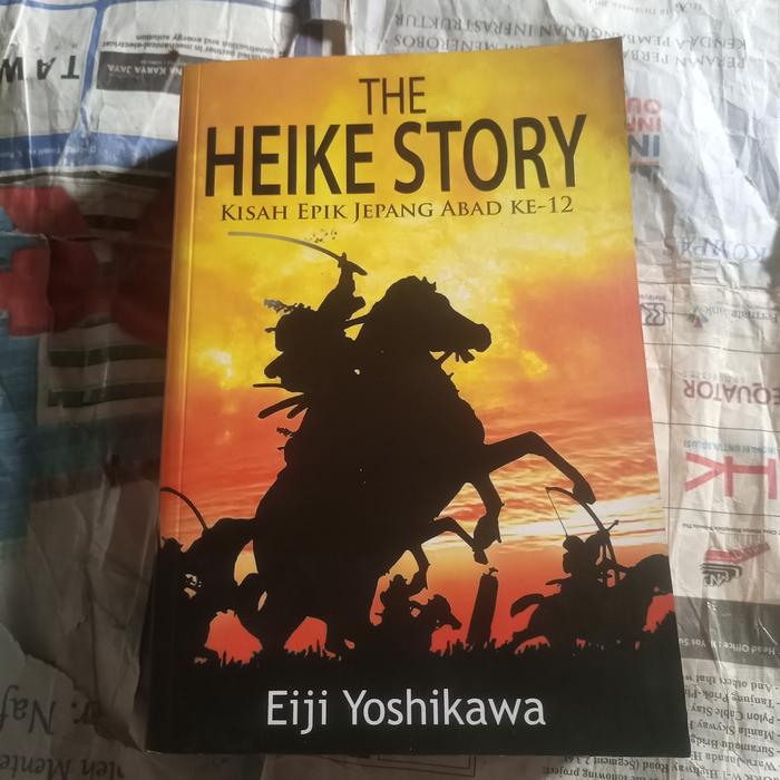 Jual The Heike Story Kisah Epik Jepang Abad Ke 12 | Eiji Yoshikawa - Jakarta Timur - Tropen ...