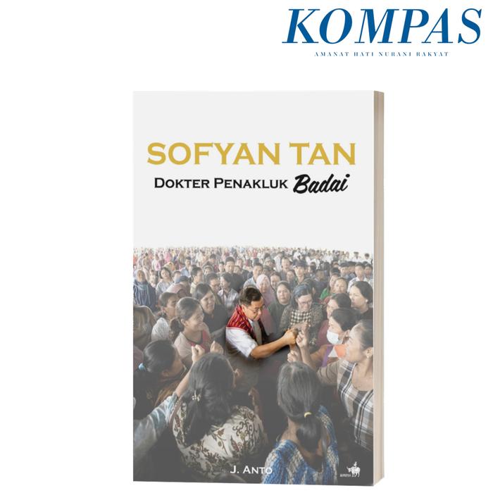 Jual Sofyan Tan: Dokter Penakluk Badai - Jakarta Pusat - Harian Kompas | Tokopedia