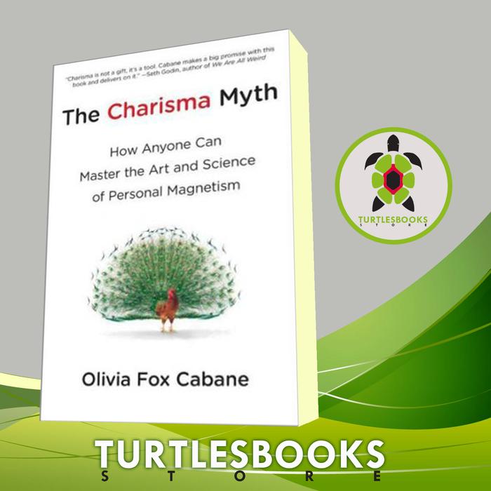Jual The Charisma Myth: How Anyone Can Master the Art and Science of Person - Jakarta Timur ...