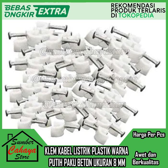 Jual Klem kabel clip kable cabel 8 mm Putih Paku Beton Clamp Cable Klip ...