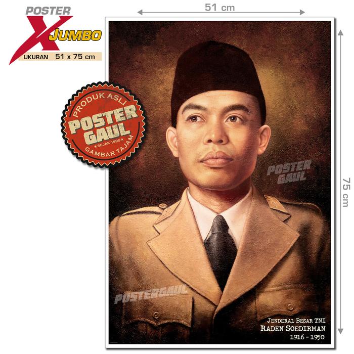 Jual Poster XJumbo JENDERAL BESAR TNI : RADEN SOEDIRMAN #XJFJP369 ...