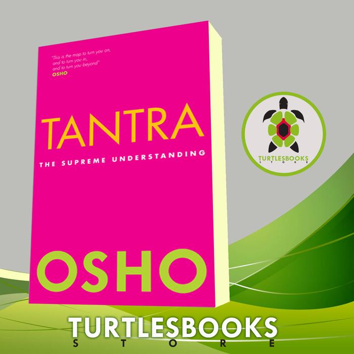 Jual Tantra: The Supreme Understanding by Osho - Jakarta Timur - Turtle ...