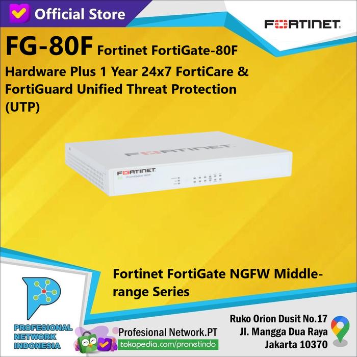 Promo Fortinet Fortigate FG-80F (UTM Bundle License 24x7 and NBD-RMA) Cicil 0% 3x - Jakarta ...