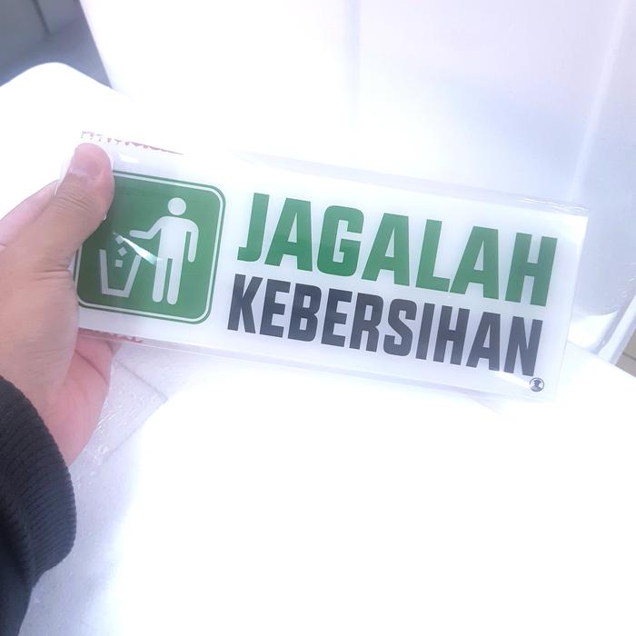 Jual Papan Akrilik/ Label Tulisan Jagalah Kebersihan/ di Seller ...