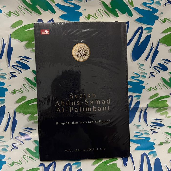 Jual original Buku Syaikh Abdus Samad Al Palimbani Biografi dan Warisan ...