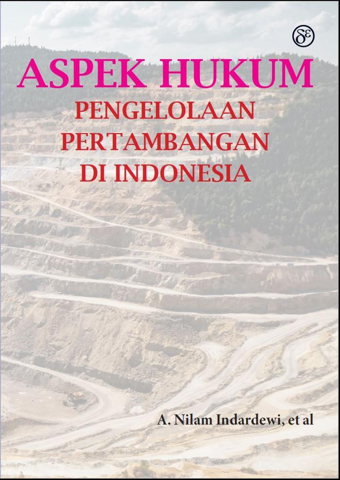 Jual Buku : Aspek Hukum Pengelolaan Pertambangan di Indonesia - Kota Bekasi - Dewangga ...