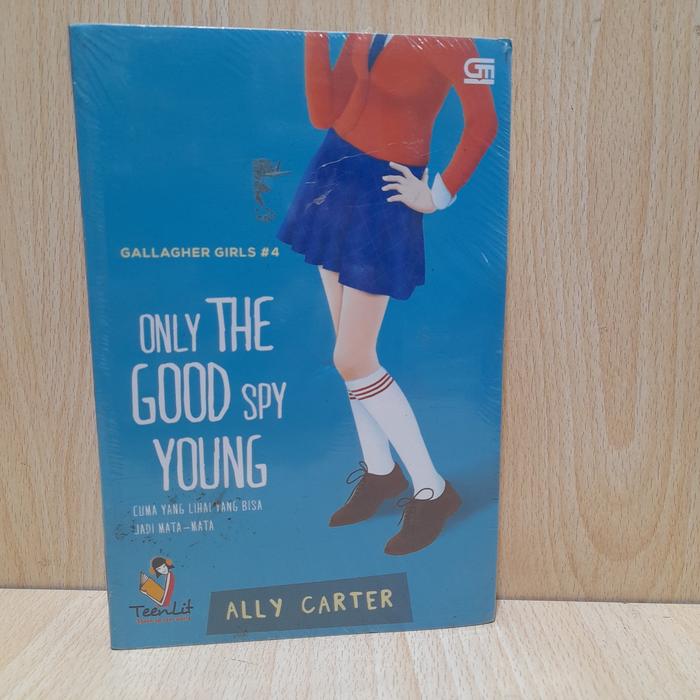 Jual Novel Teenlit Only The Good spy Young. [ Cuma yang lihai yang Bisa ...