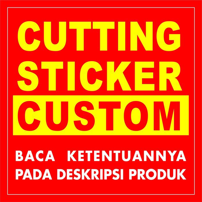 Jual STIKER CUTTING STICKER SCOTLITE CUSTOM DESAIN SENDIRI - Kab ...