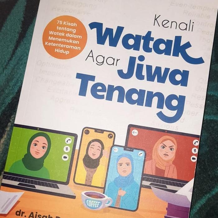 Jual Buku kenali watak agar jiwa tenang dr. Aisyah Dahlan - Jakarta Selatan - MQHouse_Yes ...