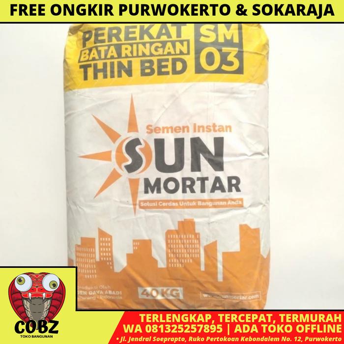 Jual 40 KG / SUN MORTAR SM 03 THIN BED Semen Perekat Bata Ringan Sak - Kab. Banyumas - COBZ ...
