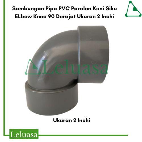 Jual Sambungan Pipa PVC Paralon Keni Siku ELbow Knee 90 Derajat Ukuran ...
