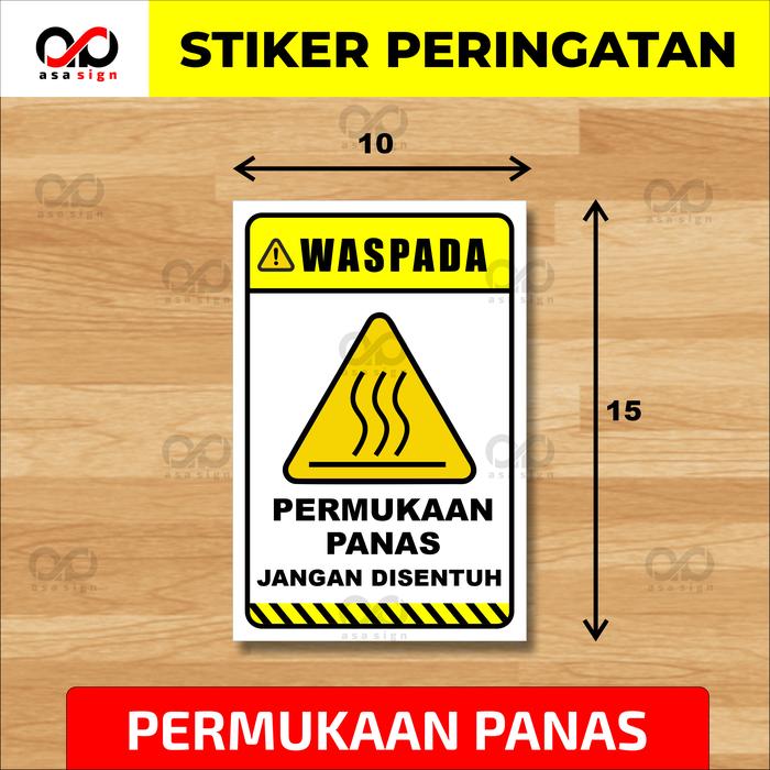 Jual STIKER PERINGATAN | PERMUKAAN PANAS | jangan disentuh - Kab ...