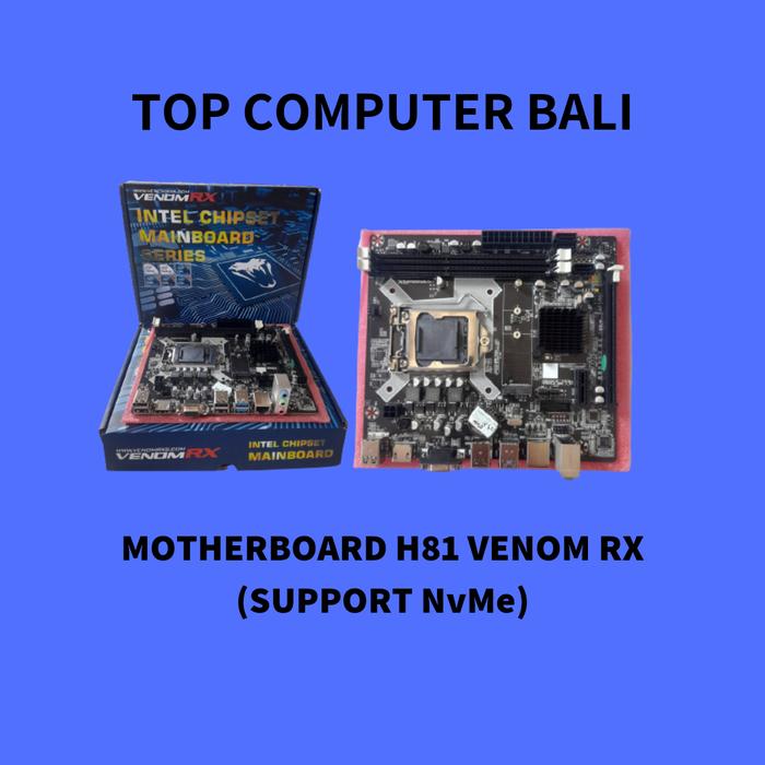 Jual MOTHERBOARD H81 VENOM RX LGA 1150 USB 3.0 SLOT NvME - Kota ...