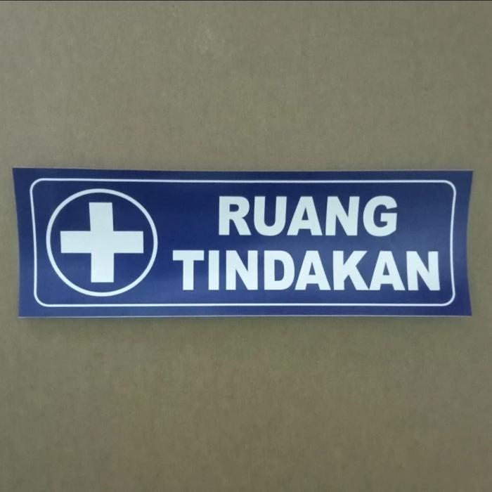 Jual STIKER SIGN RUANG TINDAKAN 10×30cm.Rambu k3 safety - Jakarta Utara ...