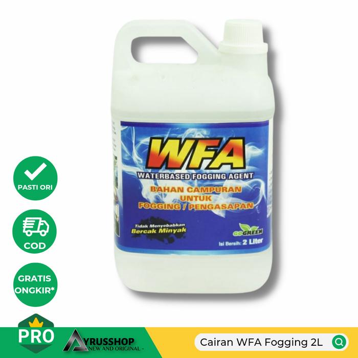 Jual WFA Water Based Fogging Agen Cairan Campuran Foging Nyamuk/Ganti ...