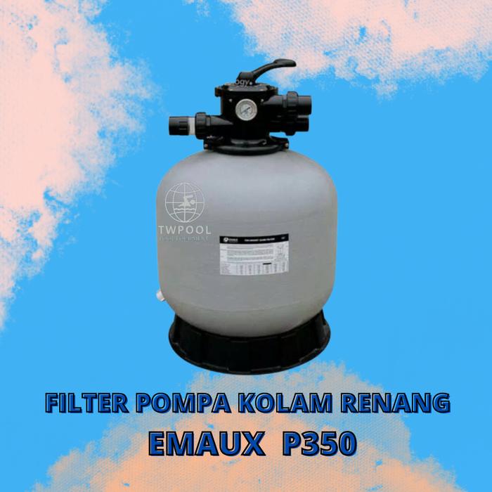 Jual Sand filter kolam renang Emaux P350 | pool pump filter I pompa 1/2 ...