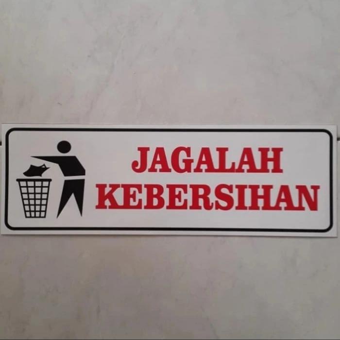 Jual Stiker vinyl 10x30cm JAGALAH KEBERSIHAN Sign rambu K3 - Jakarta ...