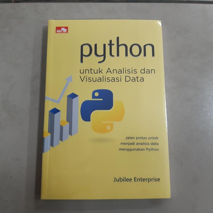 Jual Buku Python untuk Analisis dan Visualisasi Data - Kota Surabaya ... Jual Buku Python untuk Analisis dan Visualisasi Data - Kota Surabaya ...