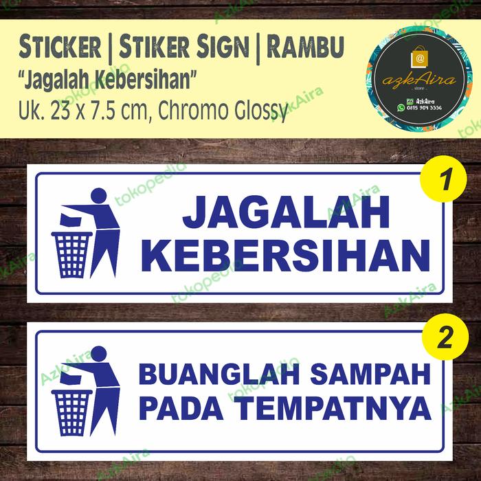 Jual Sticker Stiker Sign Rambu Jagalah Kebersihan - Uk. 23x7.5 cm - Kab ...