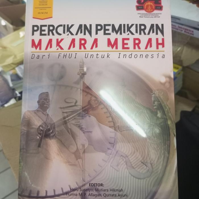 Jual Percikan Pemikiran Makara Merah Dari FH UI Untuk Indonesia ...
