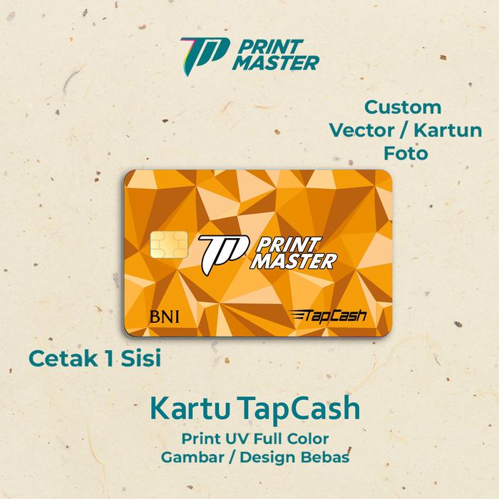 Jual Custom Cetak UV Tap Cash / BNI 1 Sisi - Kota Tangerang Selatan ...
