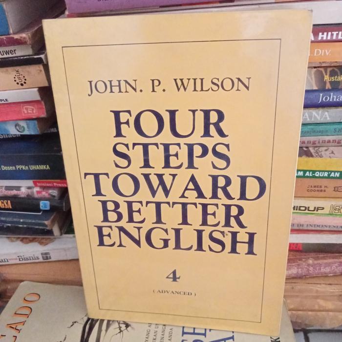 Jual BUKU FOUR STEPS TOWARDS BETTER ENGLISH 4 (ADVANCED) - Kota Bekasi ...