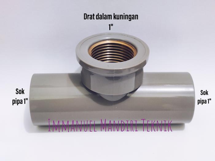 Jual Tee pvc drat kuningan 1 x 1 sok pipa / Tee pvc 1 x 1 inch ...